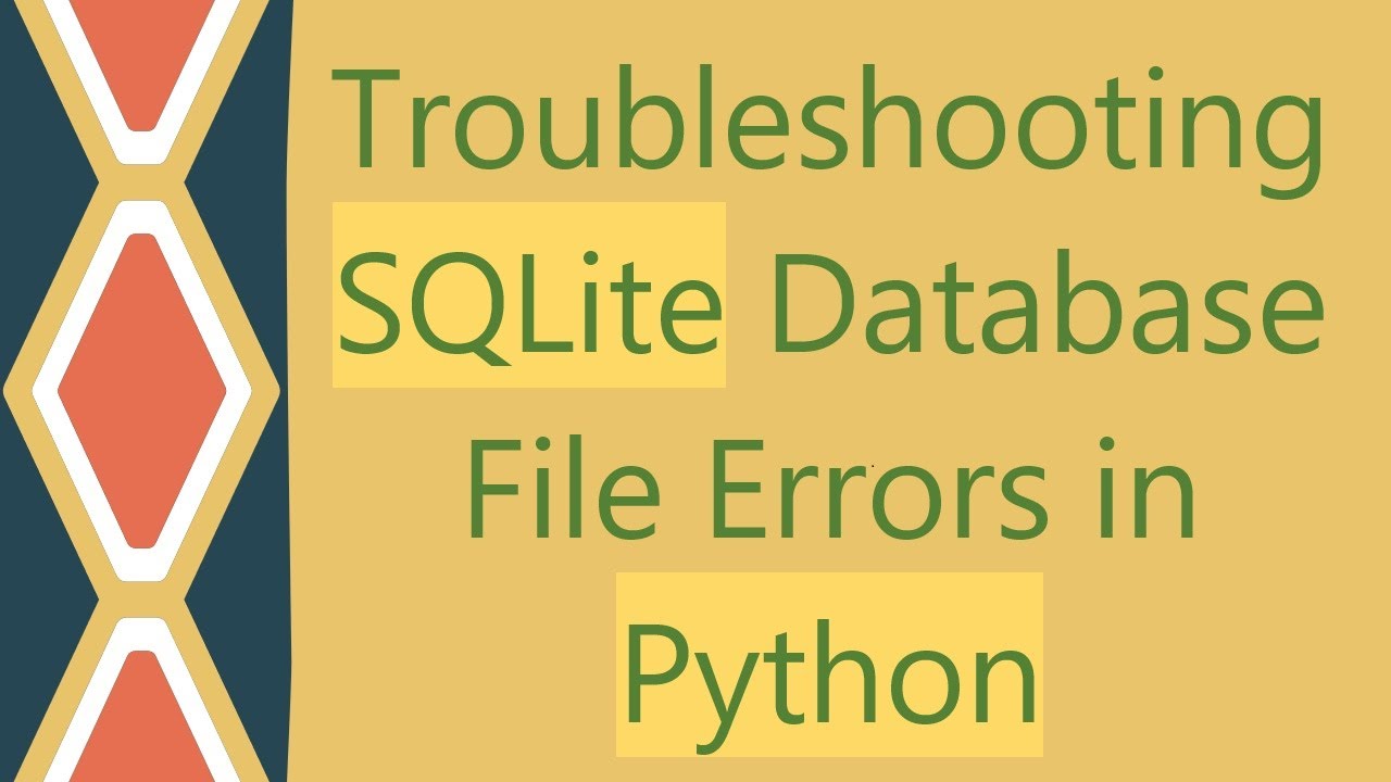Troubleshooting SQLite Database File Errors in Python