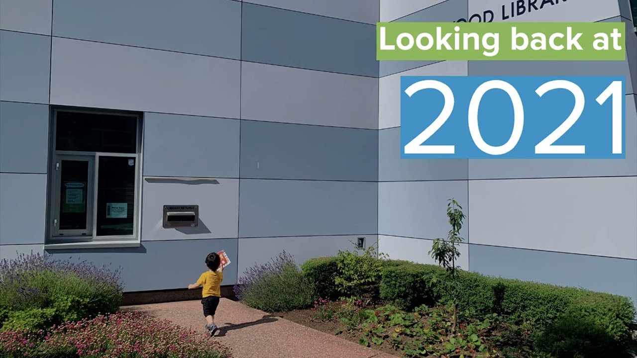 2021 Year End Highlights - Surrey Libraries