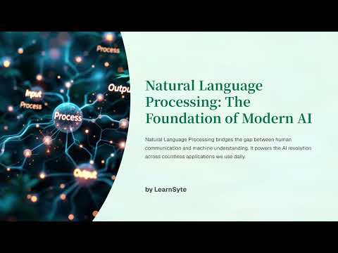 Natural Language Processing - The Foundation of Modern AI