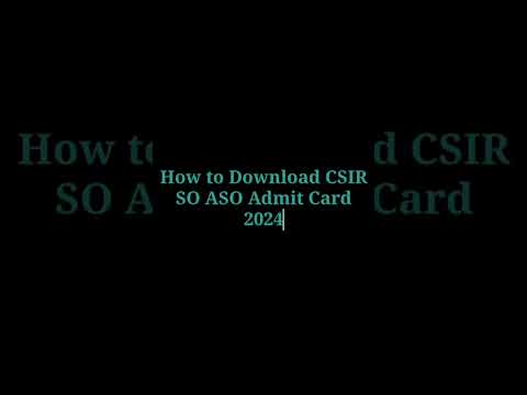 How to Download CSIR SO ASO Admit Card 2024//#csir #jobinindia #admitcard #csir