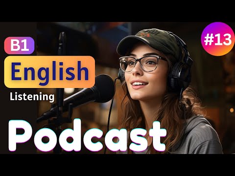 B1 English Listening Practice | How To Speak In English | English Podcast Conversation