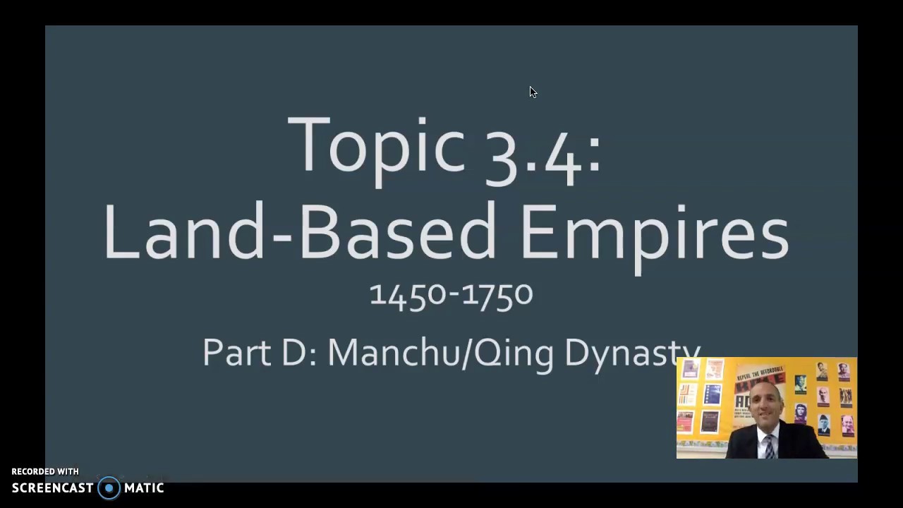 AP World History - 3.4 - Machus/Qing Dynasty
