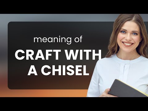 Crafting Language: The Art of "Craft with a Chisel"