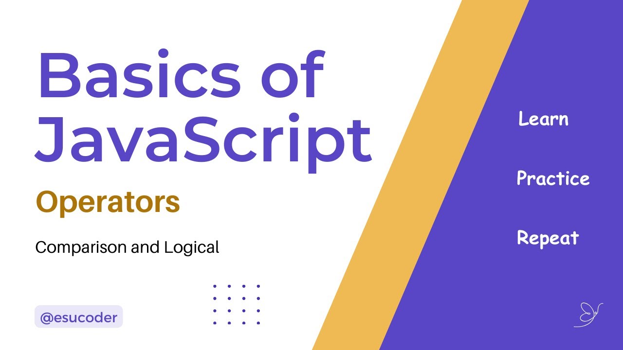 JavaScript Series: Comparison and Logical Operators - A Beginner’s Guide