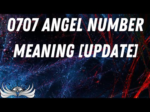0707 Angel Number Meaning 🌠 [Update]