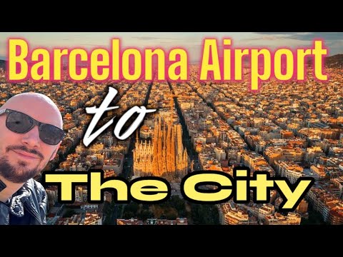 Barcelona Airport to the City Centre: Essential Travel Guide 🇪🇸