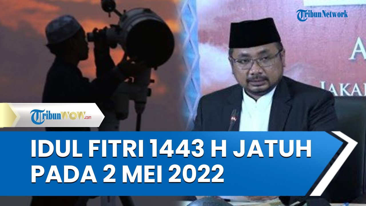 Hasil Sidang Isbat Lebaran 2022, Pemerintah Tetapkan Idul Fitri 1 ... Hasil Sidang Isbat Lebaran 2022, Pemerintah Tetapkan Idul Fitri 1 ...