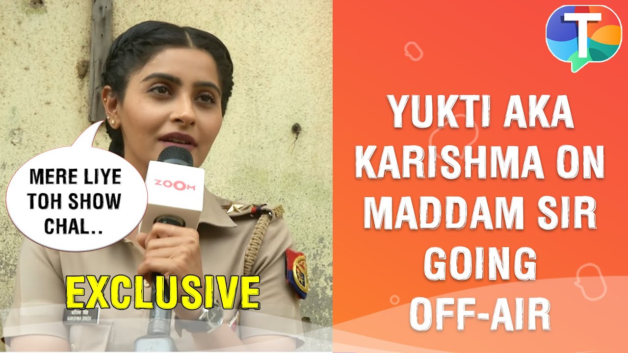 Yukti Kapoor SPILL the beans on Maddam Sir going off-air says, “main toh chaahti hoon ki..”