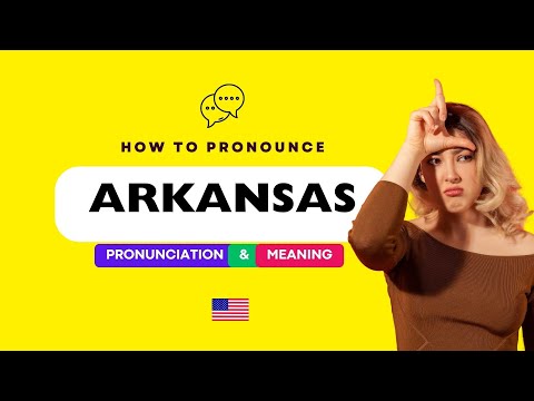 How to Pronounce "Arkansas" (Correctly)