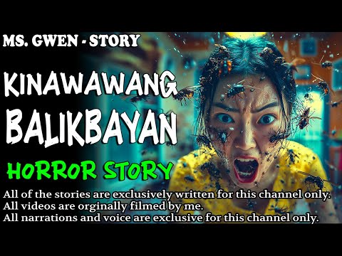 KINAWAWANG BALIKBAYAN HORROR STORY | True Horror Stories | LadyPam