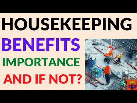HOUSEKEEPING - THE CONCEPT OF 5 S: BENEFITS, IMPORTANCE AND THE ULTIMATE LOSSES IF NOT MAINTAINED