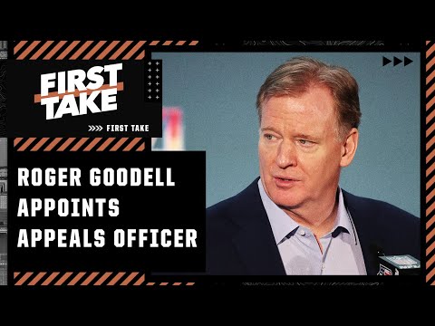 The meaning of Roger Goodell appointing an appeals officer in the Deshaun Watson case | First Take