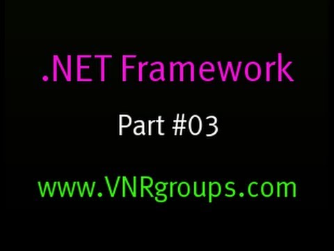 .Net Framework Tutorial - 3 - Common Language Runtime (CLR)