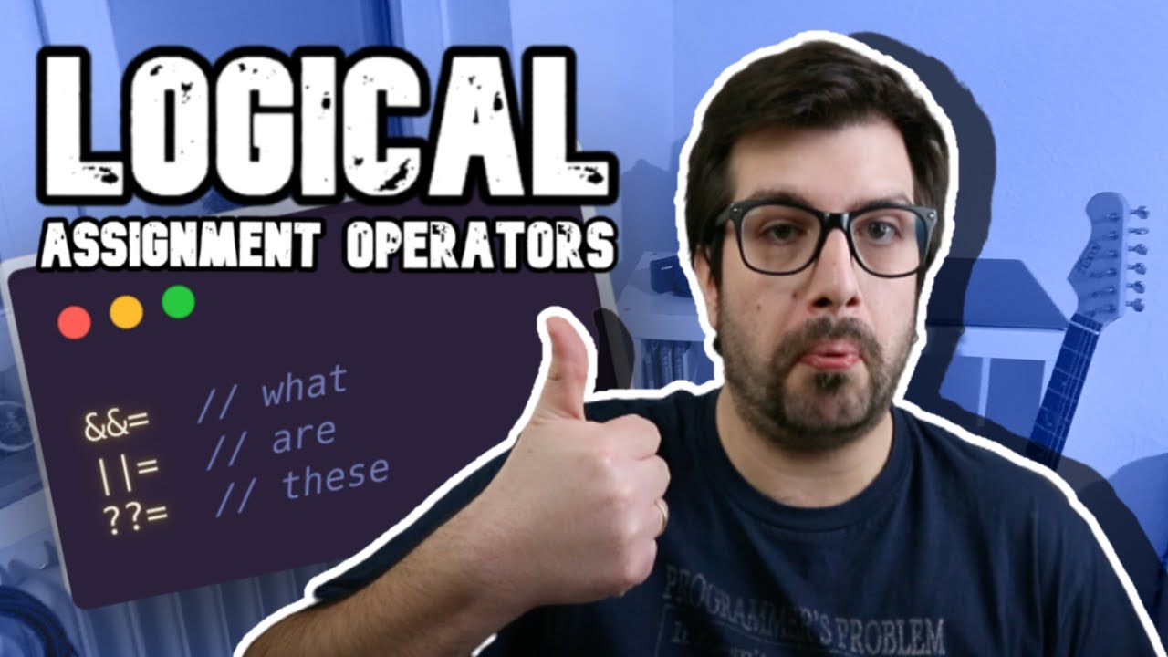 Logical assignment operators JAVASCRIPT NEW FEATURES ES2021