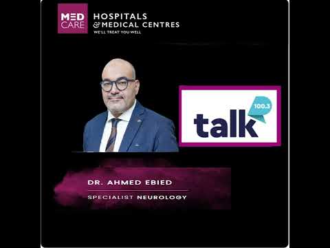 DR. AHMED EBIED SPECIALIST NEUROLOGY Medcare Hospital Sharjah on Talk FM World Parkinsons Day