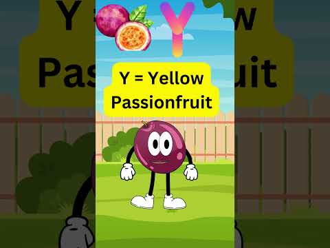 Y is for Yellow Passionfruit | Fruits name in english with spelling | alphabets a to z