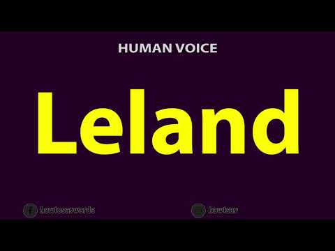 How To Pronounce Leland