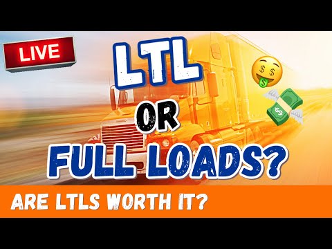 LTL or FULL LOADS? Are Less than Truck loads WORTH IT?