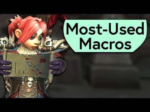 My Most-Used WoW Macros! Easy Macros to Improve WoW Gameplay