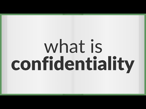 Confidentiality | meaning of Confidentiality