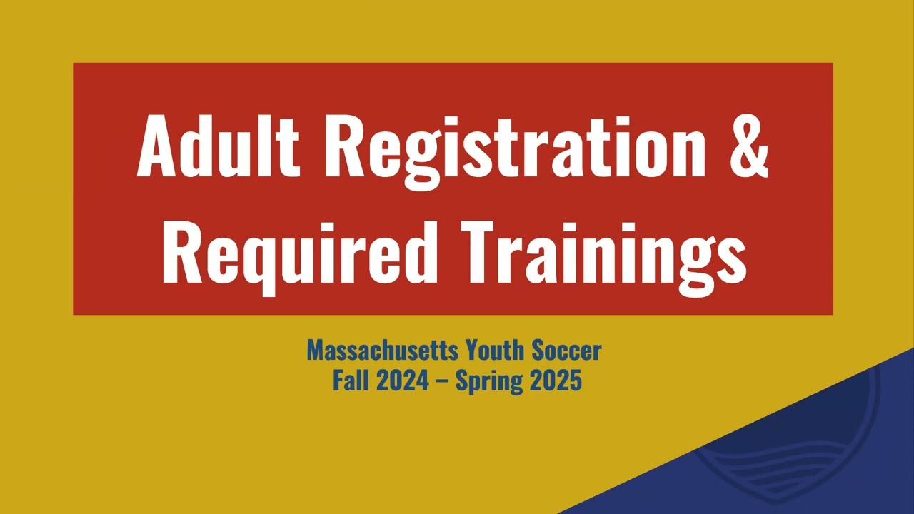 Adult Registration and Required Trainings - Fall 2024/Spring 2025