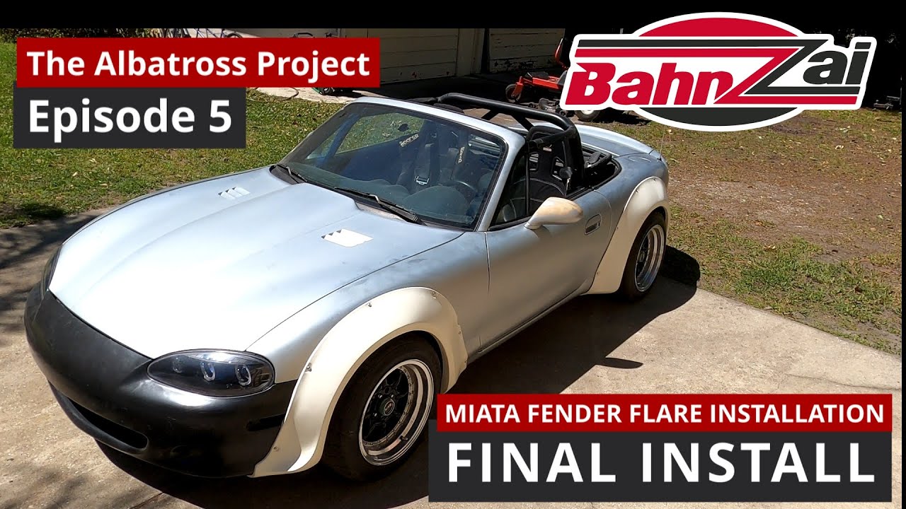 Miata Fender Flare Installation - Ep.5 - Final Fitting & Attachment