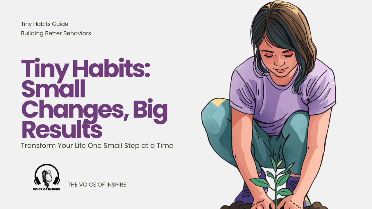Tiny Habits: Small Changes, Big Results