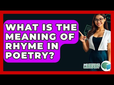 What Is The Meaning Of Rhyme In Poetry? - The Language Library