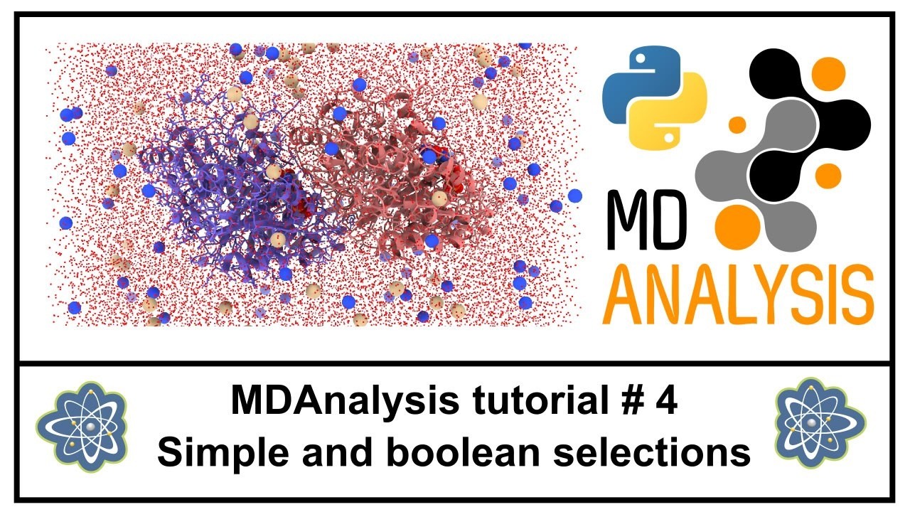 MDAnalysis tutorial #4: simple and boolean selections
