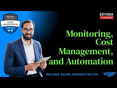 AZ104 - Monitoring, Cost Management, and Automation