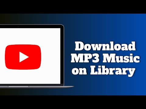 How to Download mp3 from YouTube Library