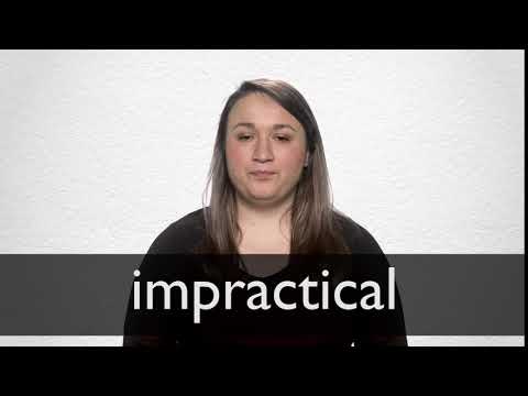 IMPRACTICAL 释义 | 柯林斯英语词典