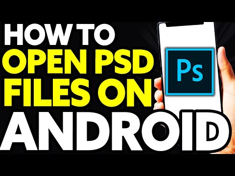 How To Open Psd Files On Android (QUICK)