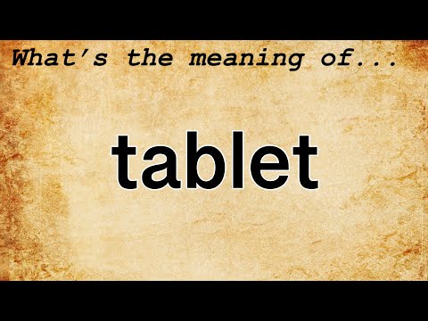 Tablet Meaning : Definition of Tablet