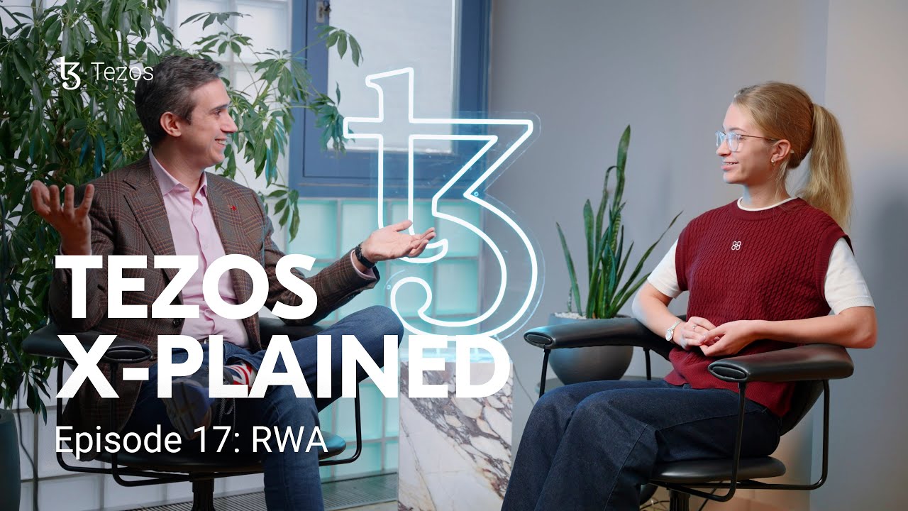 Tezos X-Plained - Episode 17: RWA