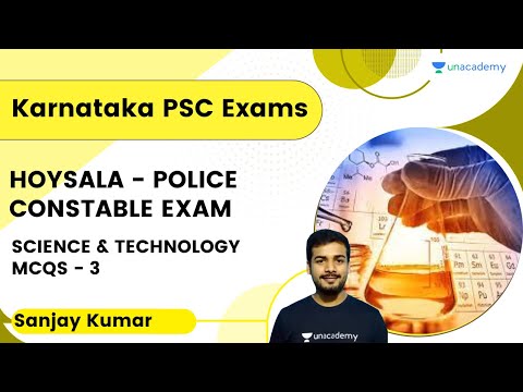 Science & Technology MCQs - 3 | Police Constable Exam | SANJAY KUMAR | Unacademy Karnataka PSC
