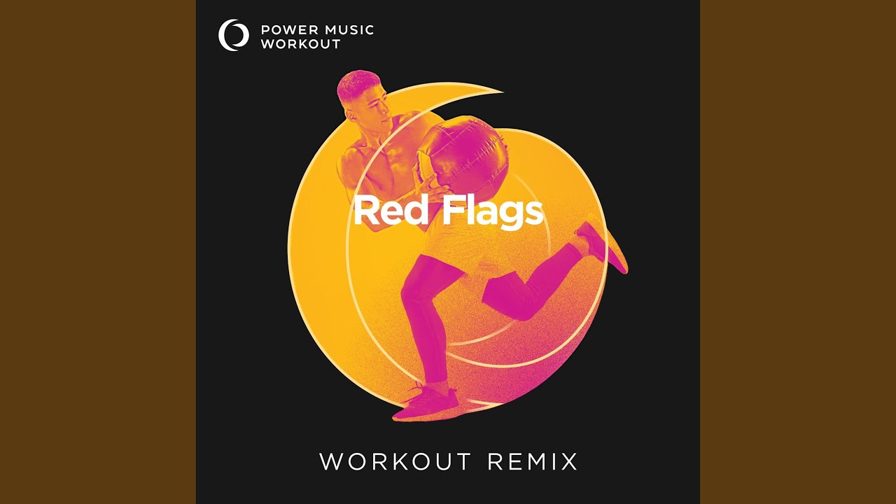 Red Flags (Extended Workout Remix 128 BPM)