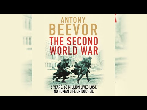 Antony Beevor - The Second World War - Audiobook Full Part 1/4