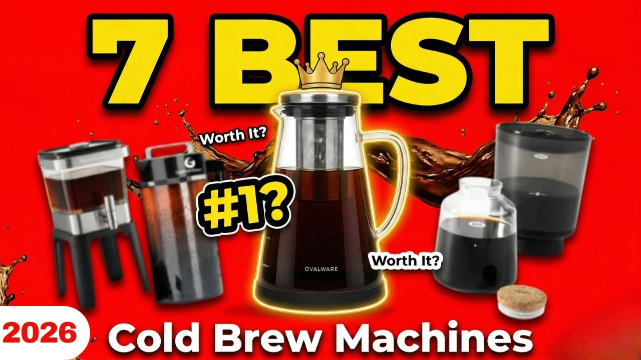 7 Best Cold Brew Coffee Makers In 2026