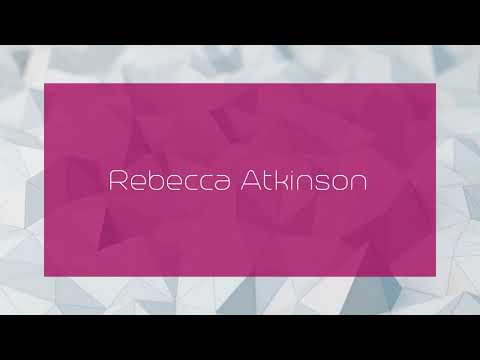 Rebecca Atkinson - appearance