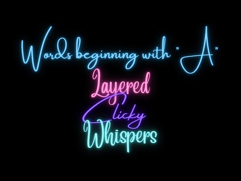 ASMR For Sleep | Layered Clicky Whispers | Words Beginning With "A" | Black Screen