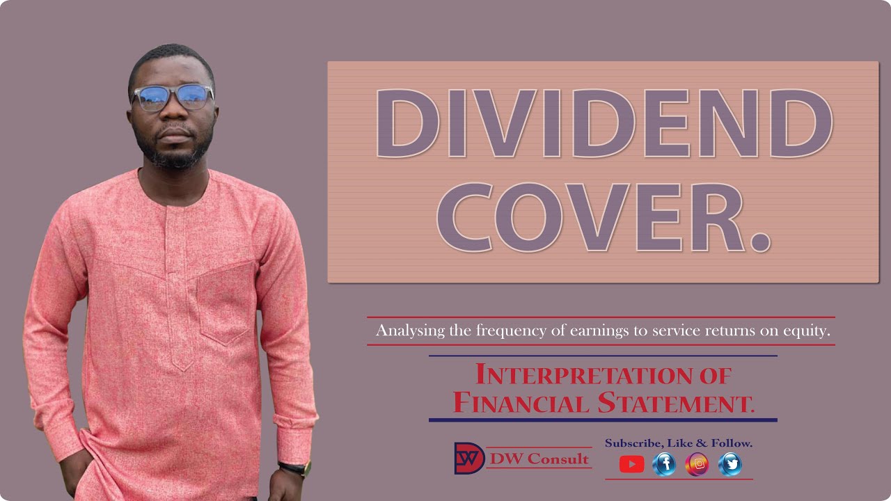 DIVIDEND COVER - Interpretation of Financial Statement