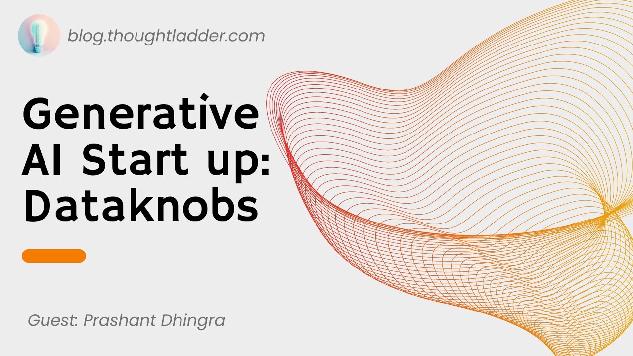 An introduction to Dataknobs - generative AI data as a product start-up