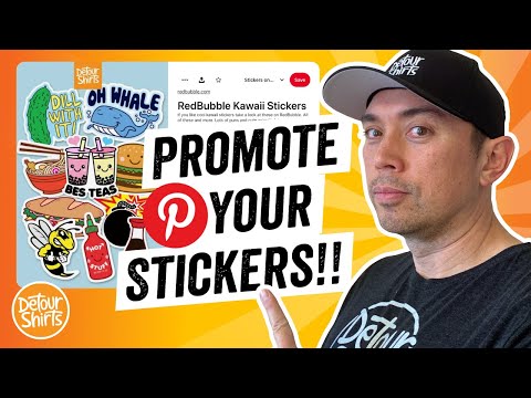 Promote RedBubble Stickers Using Pinterest! Print On Demand Marketing Strategy to Increase Views