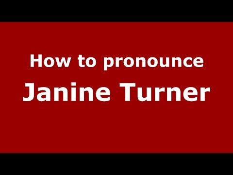 How to pronounce Janine Turner (American English/US) - PronounceNames.com
