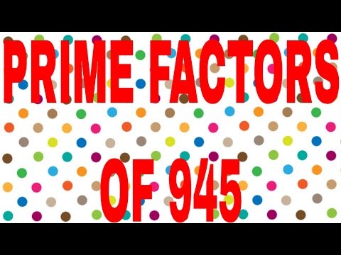 PRIME FACTORS OF 945