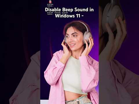 How to Disable Beep Sound in Windows 11 - 2025