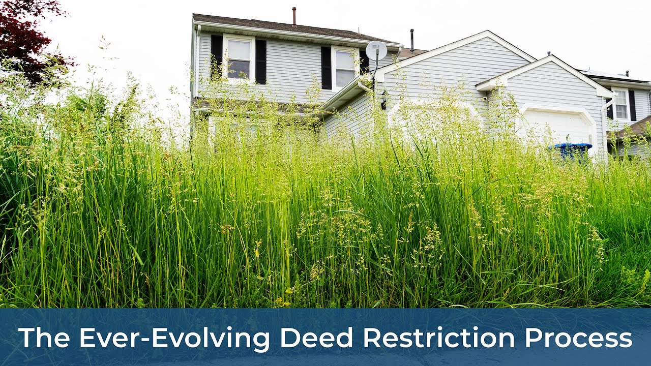 The Ever Evolving Deed Restriction Enforcement Process | RMWBH Law - A ...