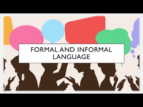 Formal and informal language