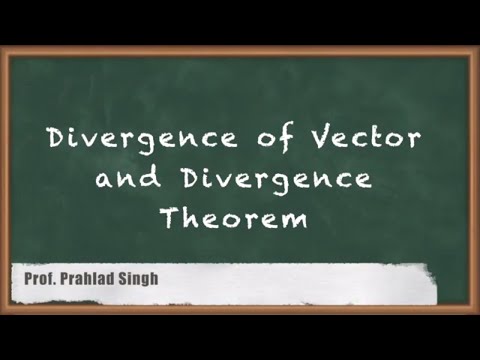 Divergence of Vector and Divergence Theorem Video Lecture - Electrical ...